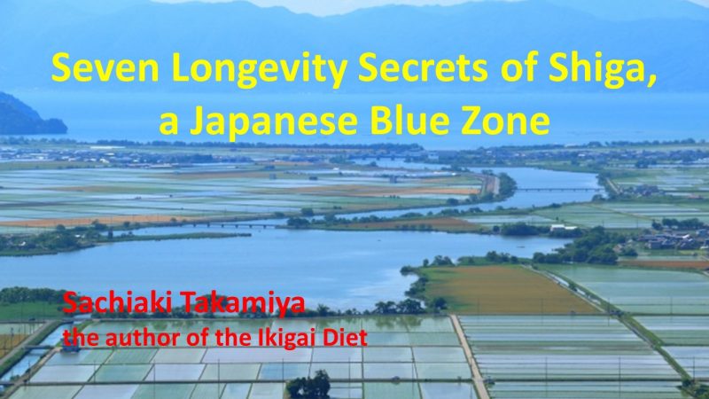 Seven Longevity Secrets of Shiga, a Japanese Blue Zone | The Ikigai Diet